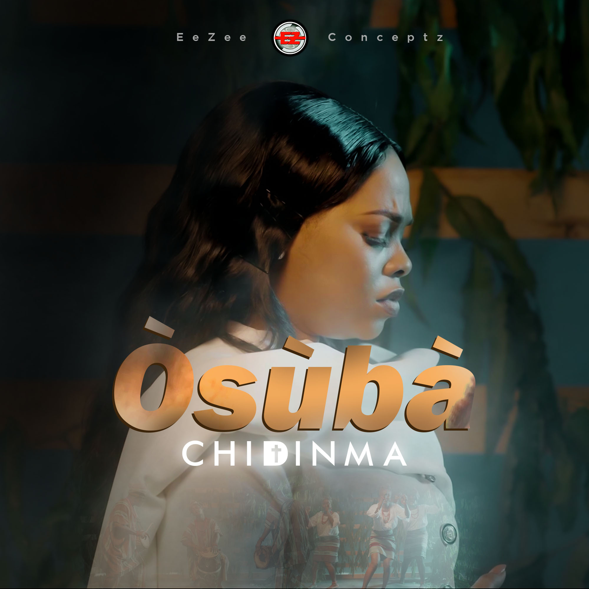 Chidinma - Òsùbà | EeZee Conceptz